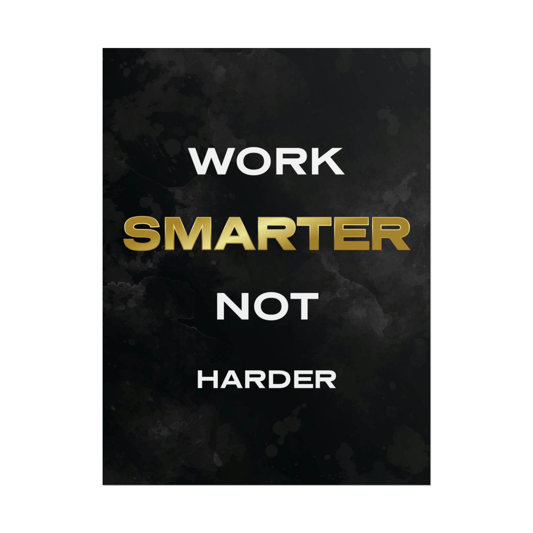 Work Smarter Not Harder Poster | The Design Station