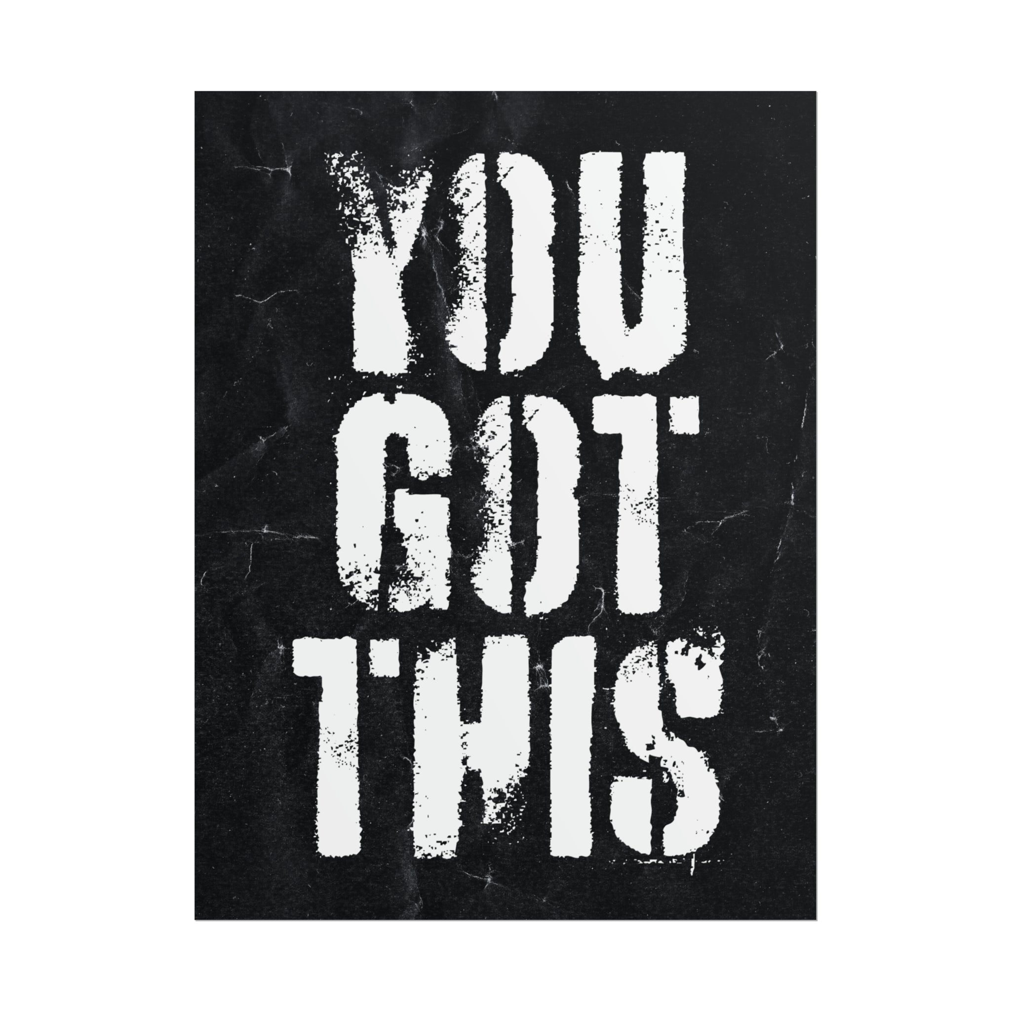 You Got This Motivational Poster | The Design Station