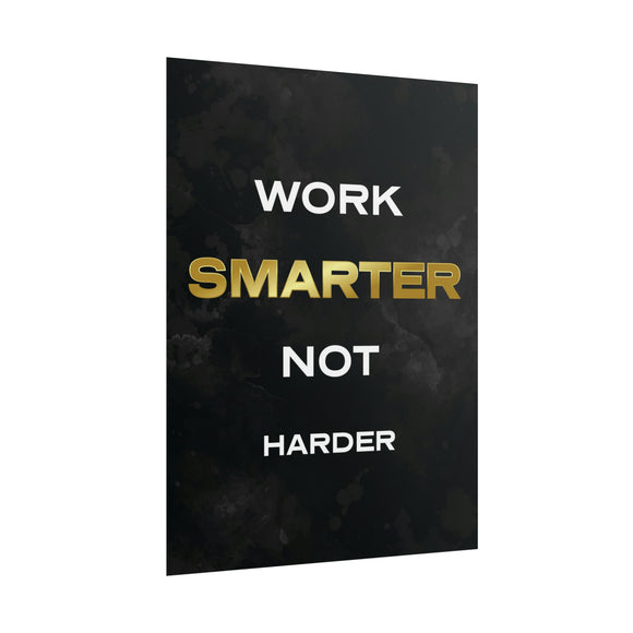Work Smarter Not Harder Motivational Poster | The Design Station