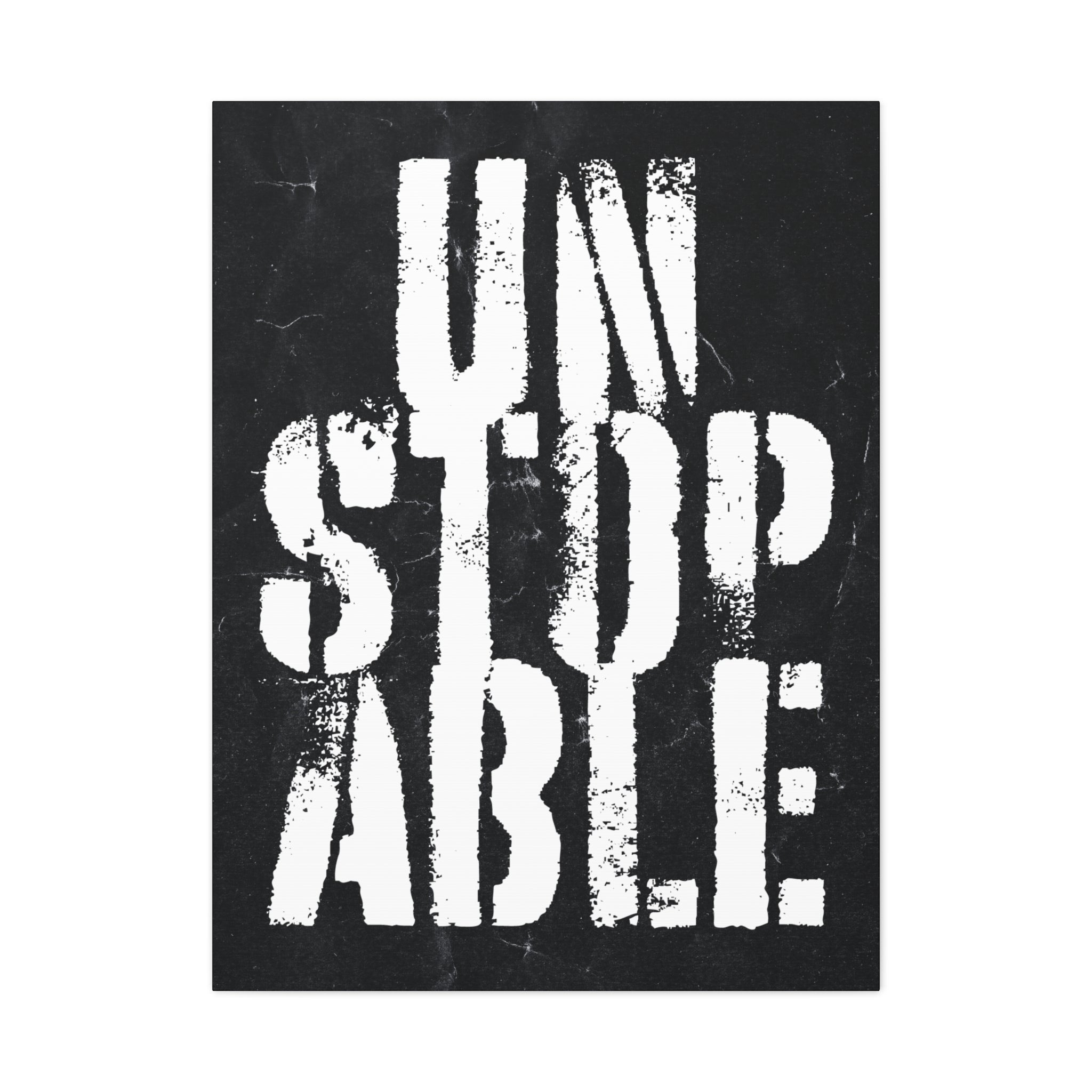 Unstoppable Motivational Canvas Art Print | The Design Station